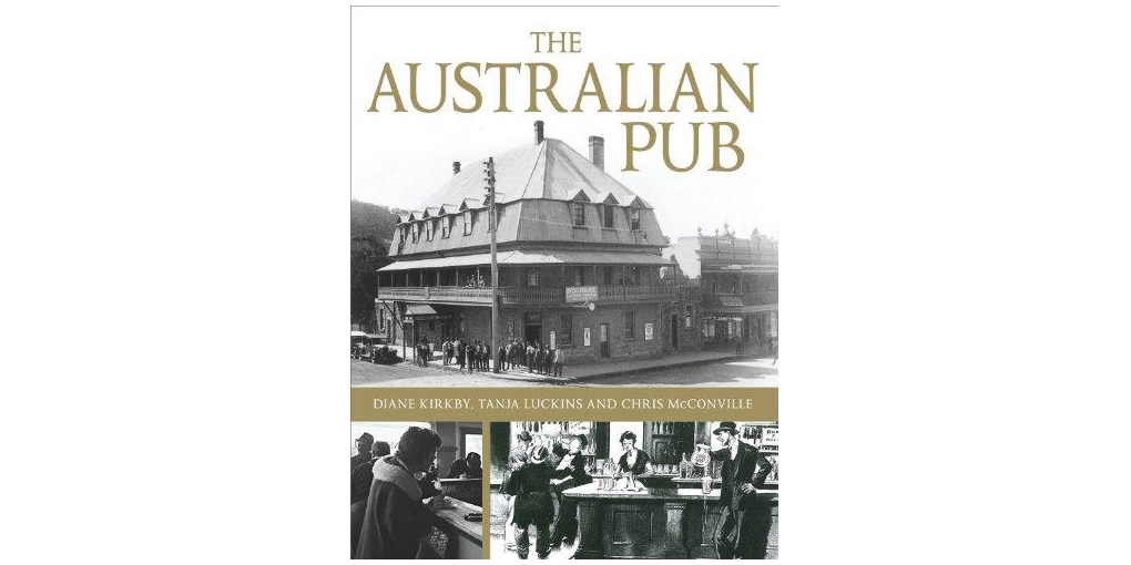 Book Review: The Brewery and The Australian Pub – Brews News Australia