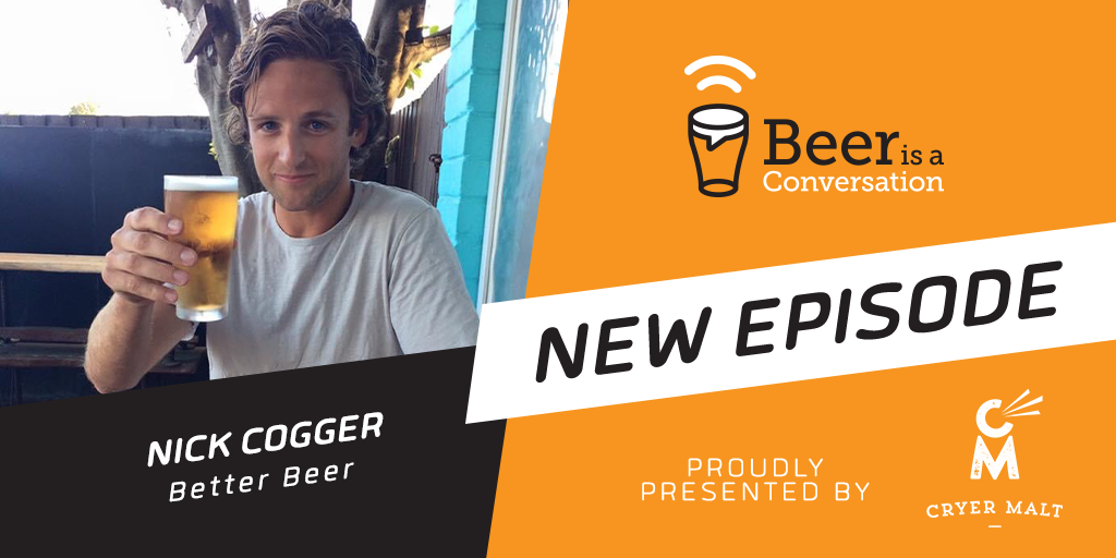 Nick Cogger – Better Beer – Brews News Australia