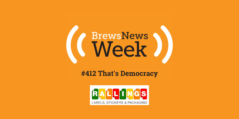 Brews News Week #412 That’s Democracy – Brews News Australia